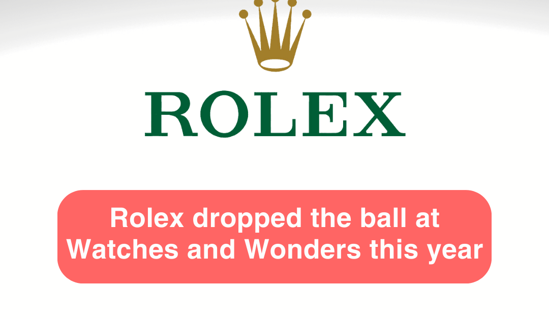 Rolex dropped the ball at Watches and Wonders this year | WatchCrunch