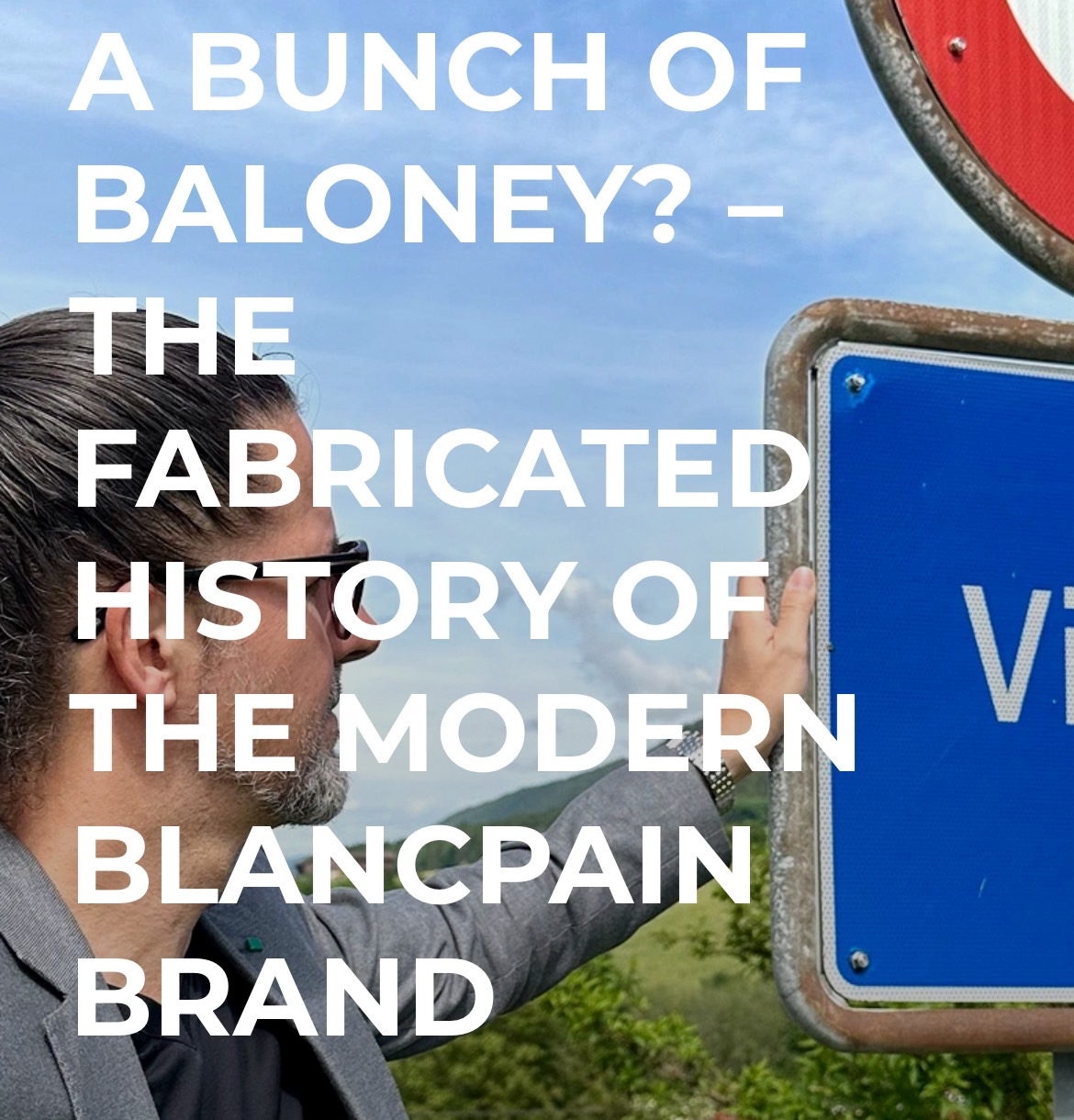 A BUNCH OF BALONEY? – THE FABRICATED HISTORY OF THE MODERN BLANCPAIN ...