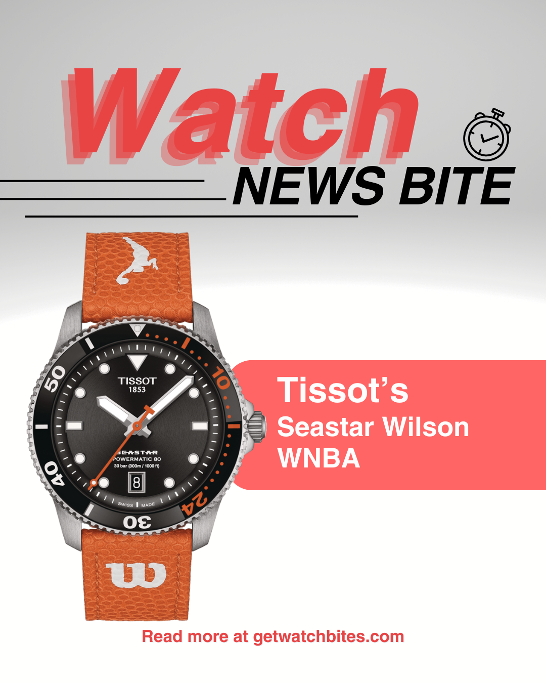 Tissot's Seastar Wilson WNBA | WatchCrunch