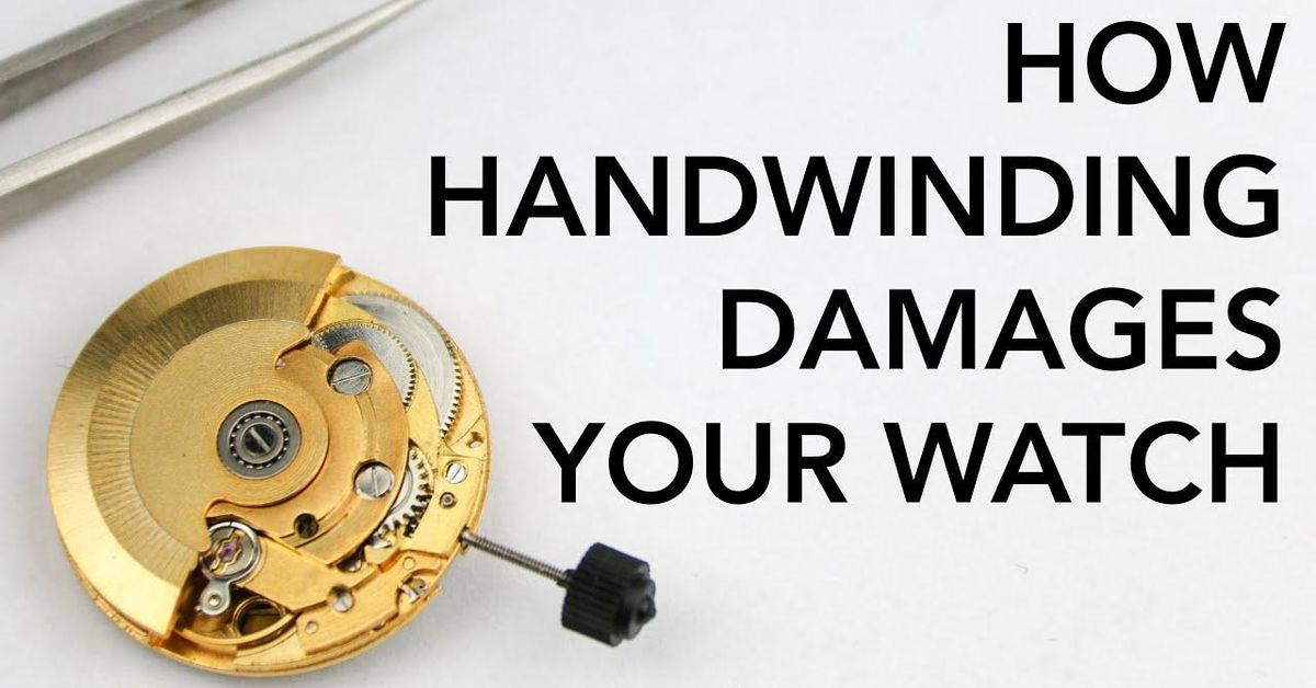 Good explanation on how to Wind a watch properly. | WatchCrunch