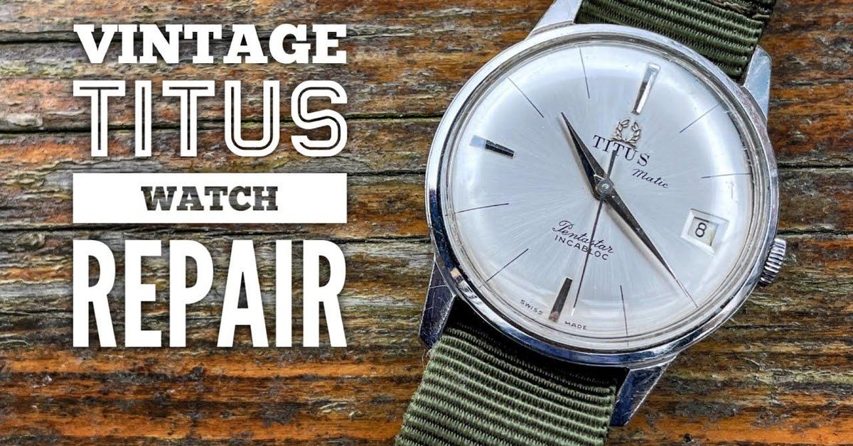 Vintage Titus Repair | WatchCrunch